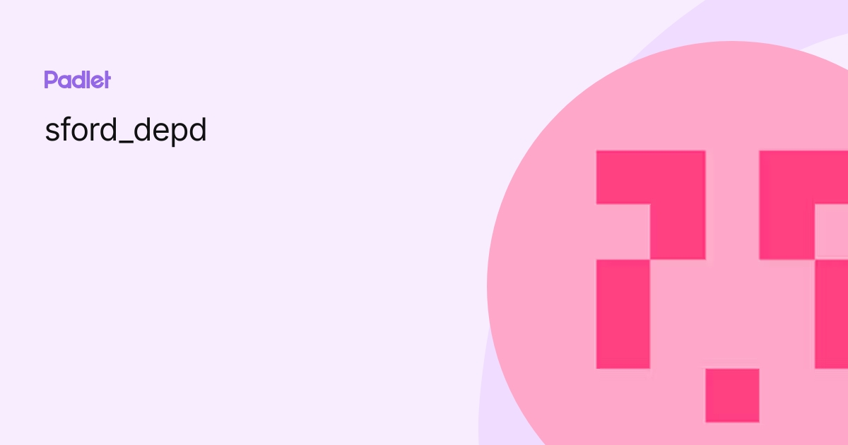 sford_depd profile | Padlet