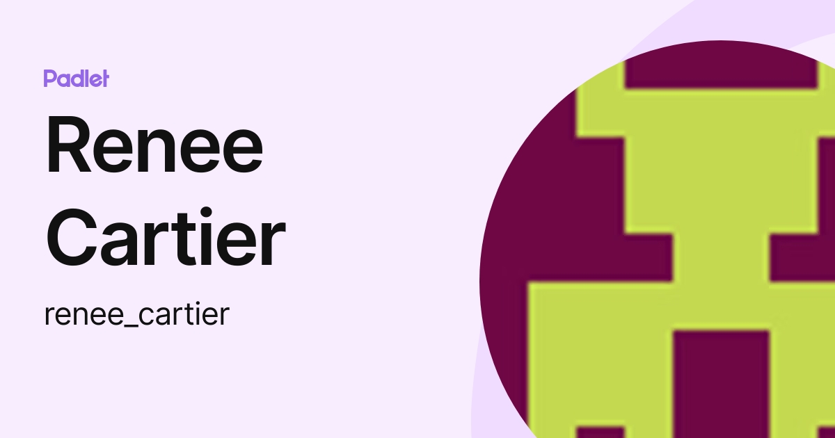 Renee Cartier (renee_cartier) profile | Padlet