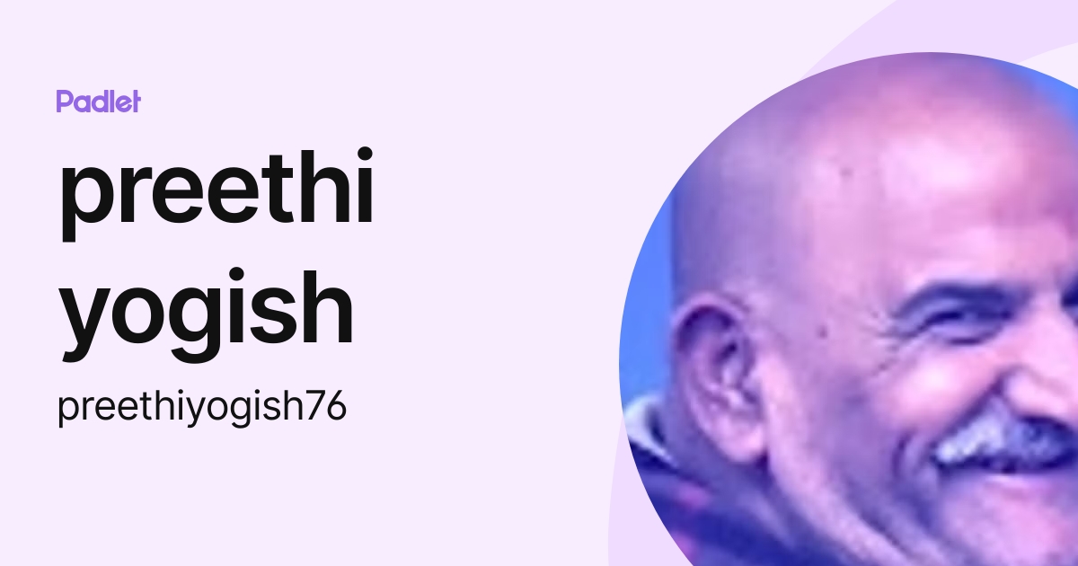 preethi yogish (preethiyogish76) profile | Padlet