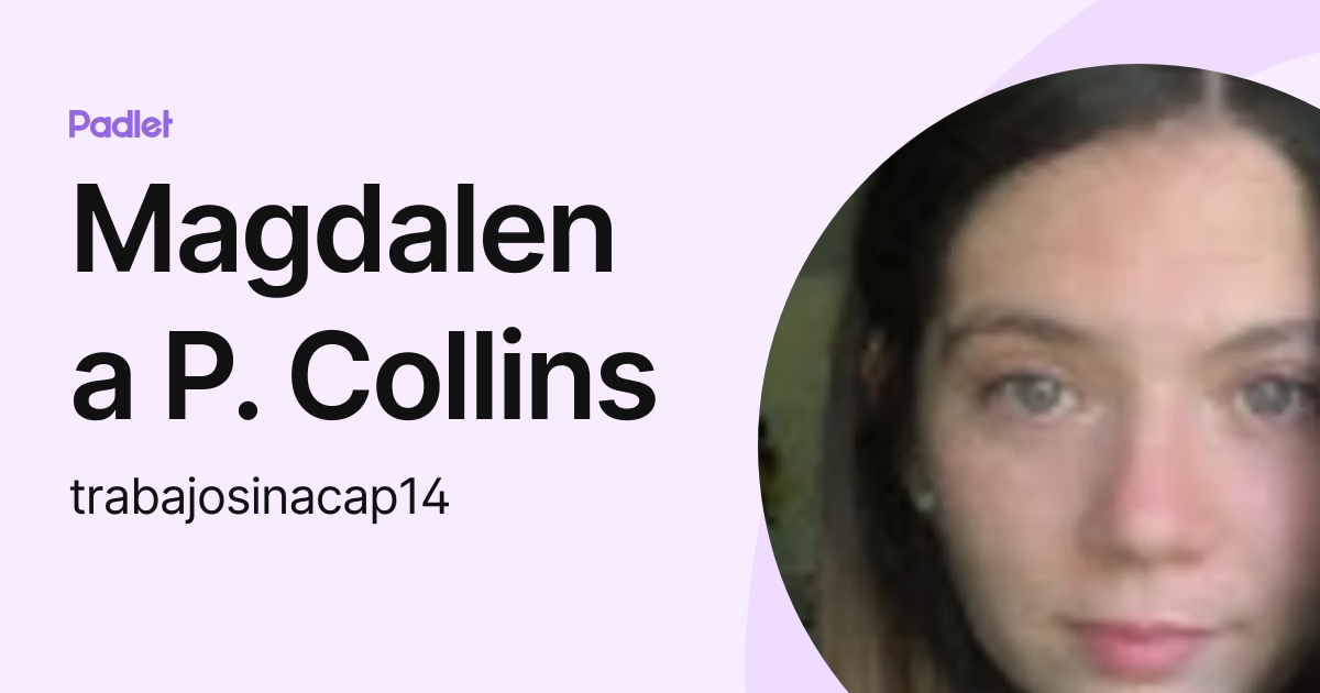 Magdalena P. Collins (trabajosinacap14) profile | Padlet
