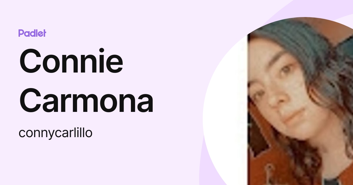 Connie Carmona (connycarlillo) profile | Padlet