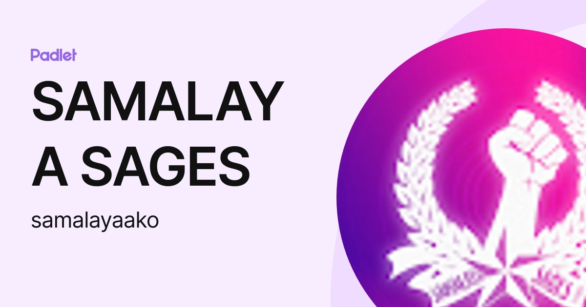 SAMALAYA SAGES (samalayaako) profile | Padlet