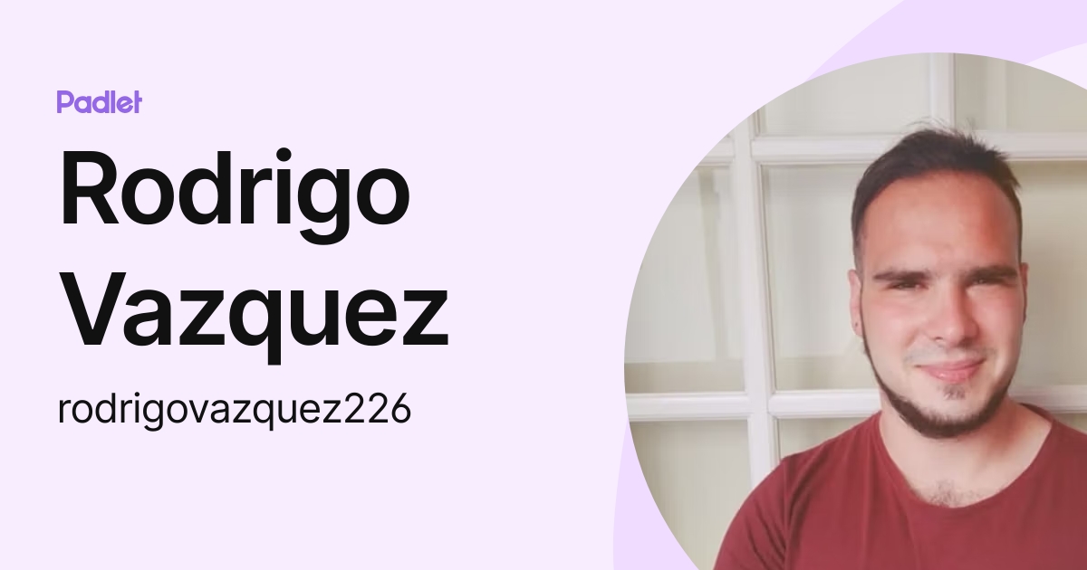 Rodrigo Vazquez (rodrigovazquez226) profile | Padlet
