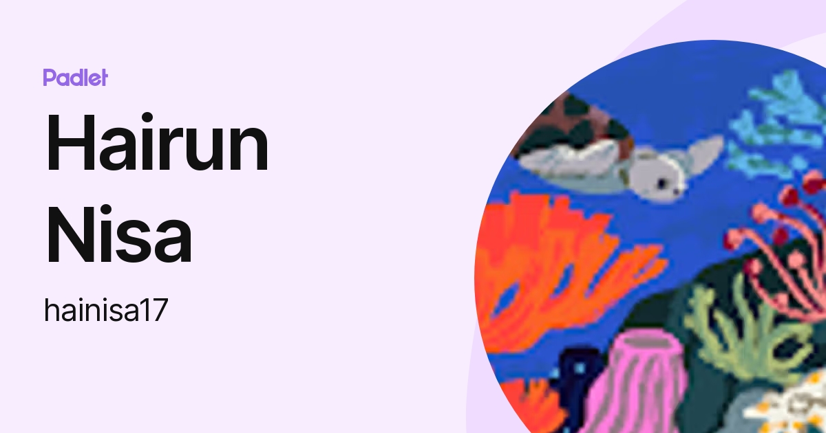 Hairun Nisa (hainisa17) profile | Padlet