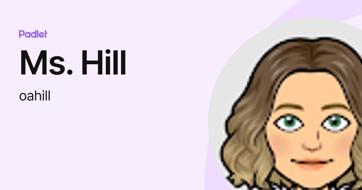 Ms. Hill (oahill) profile | Padlet