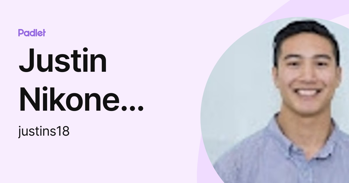 Justin Nikone Senekham (justins18) profile | Padlet