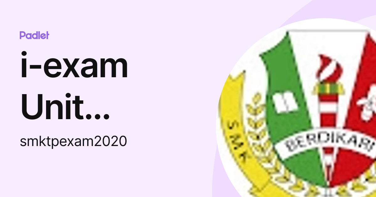 SMKTP_exam_ 2024 (smktpexam2020) profile | Padlet