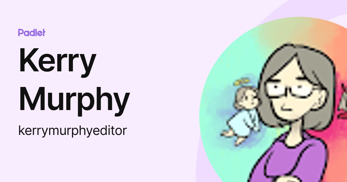 Kerry Murphy (kerrymurphyeditor) profile | Padlet
