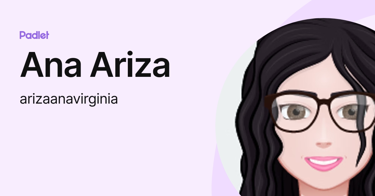 Ana Ariza (arizaanavirginia) profile | Padlet