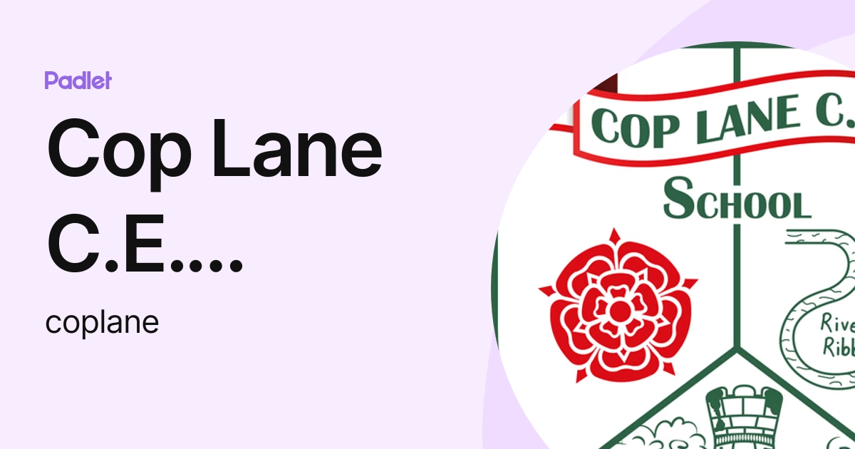 Cop Lane C.E. Primary School (coplane) profile | Padlet