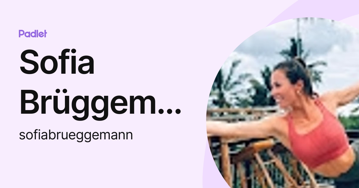 Sofia Brüggemann (sofiabrueggemann) profile | Padlet