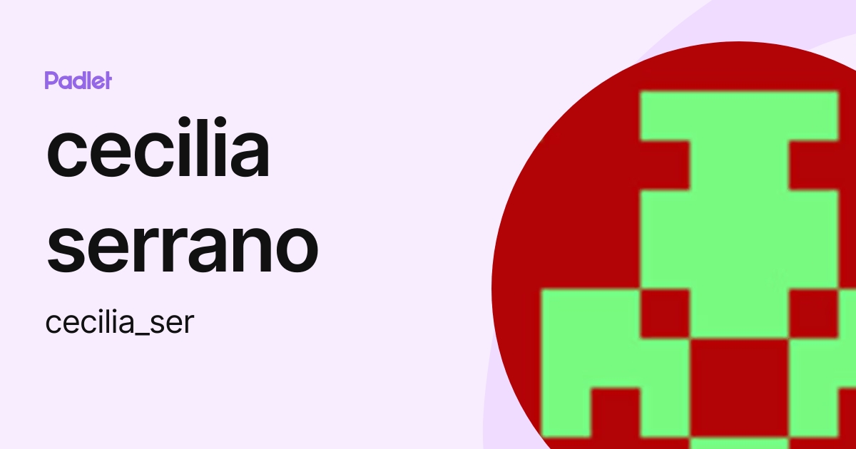 cecilia serrano (cecilia_ser) perfil | Padlet