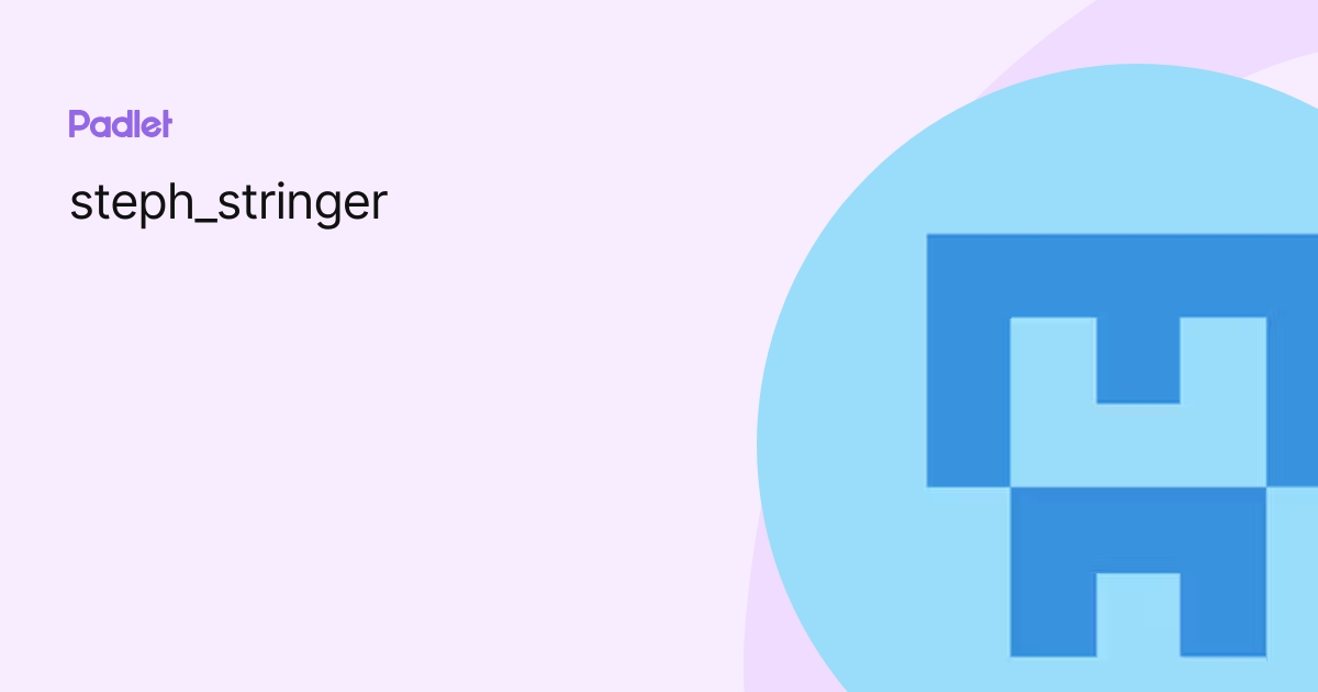 steph_stringer profile | Padlet