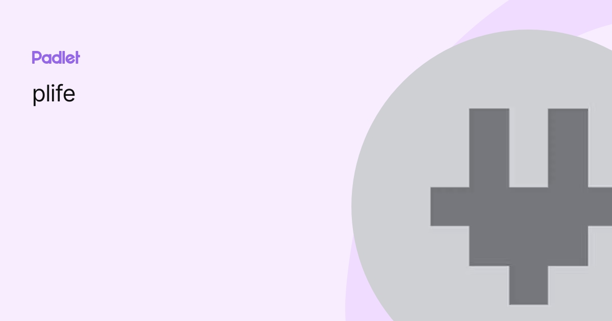 plife profile | Padlet