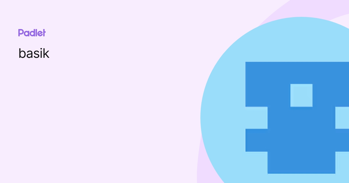 basik profile | Padlet