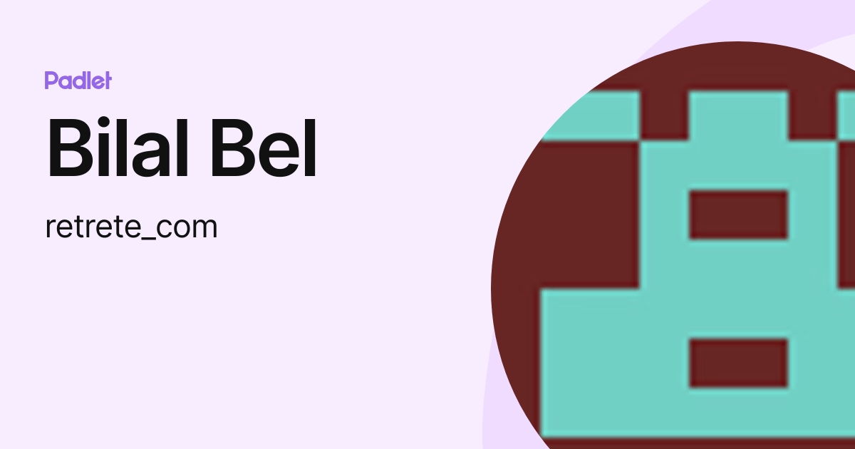 Bilal Bel (retrete_com) profile | Padlet