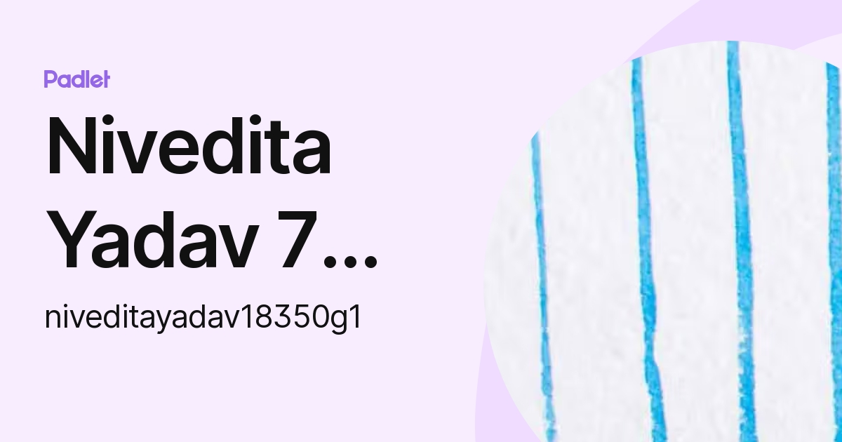 Nivedita Yadav 7C GN (niveditayadav18350g1) profile | Padlet