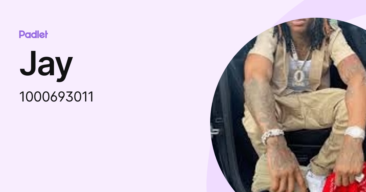 Jay (1000693011) profile | Padlet