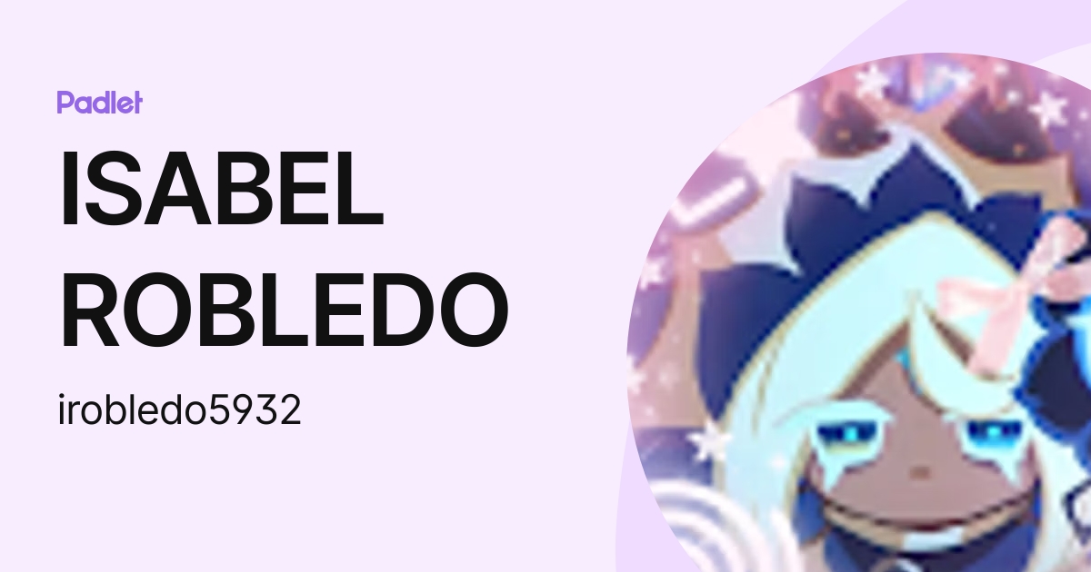 ISABEL ROBLEDO (irobledo5932) profile | Padlet