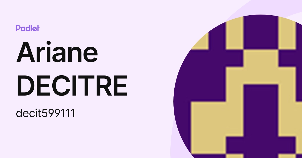 Ariane DECITRE (decit59911) profile | Padlet