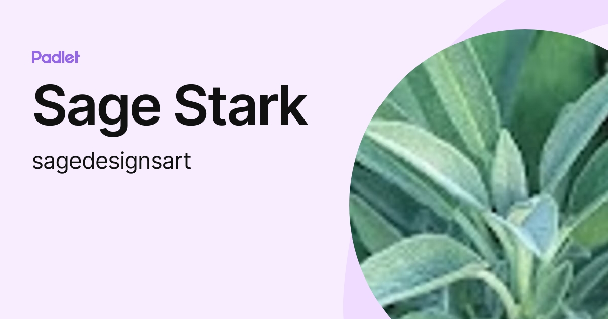 Sage Stark (sagedesignsart) profile | Padlet