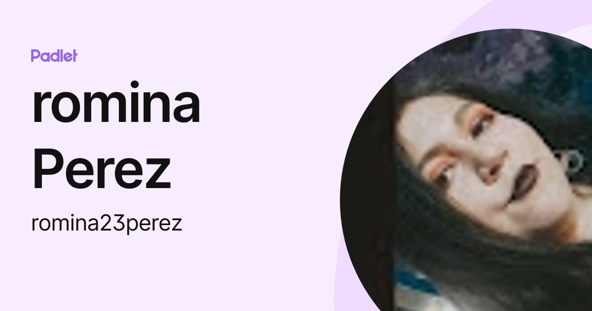 romina Perez (romina23perez) profile | Padlet
