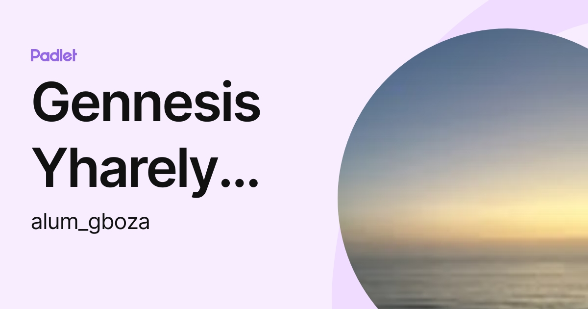 Gennesis Yharely BOZA INCA (alum_gboza) profile | Padlet