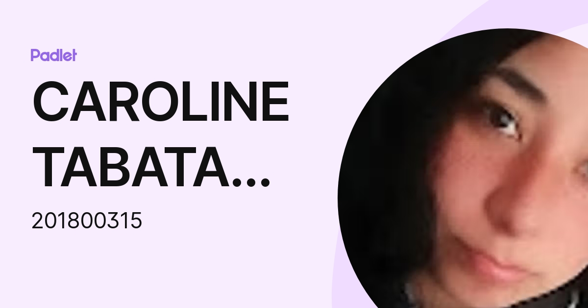 CAROLINE TABATA ALIAGA TORRES (201800315) profile | Padlet
