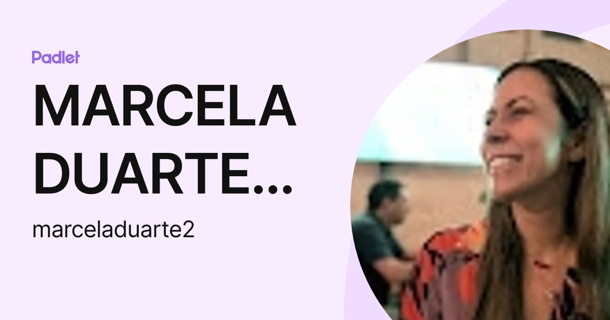 MARCELA DUARTE HERRERA (marceladuarte2) profile | Padlet