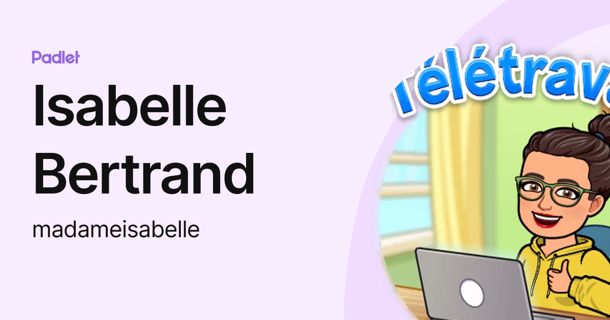 Isabelle Bertrand (madameisabelle) profile | Padlet