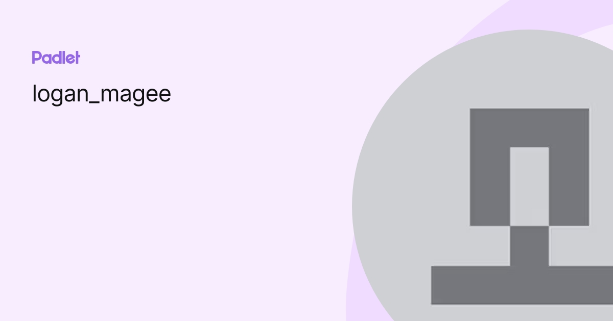 logan_magee profile | Padlet