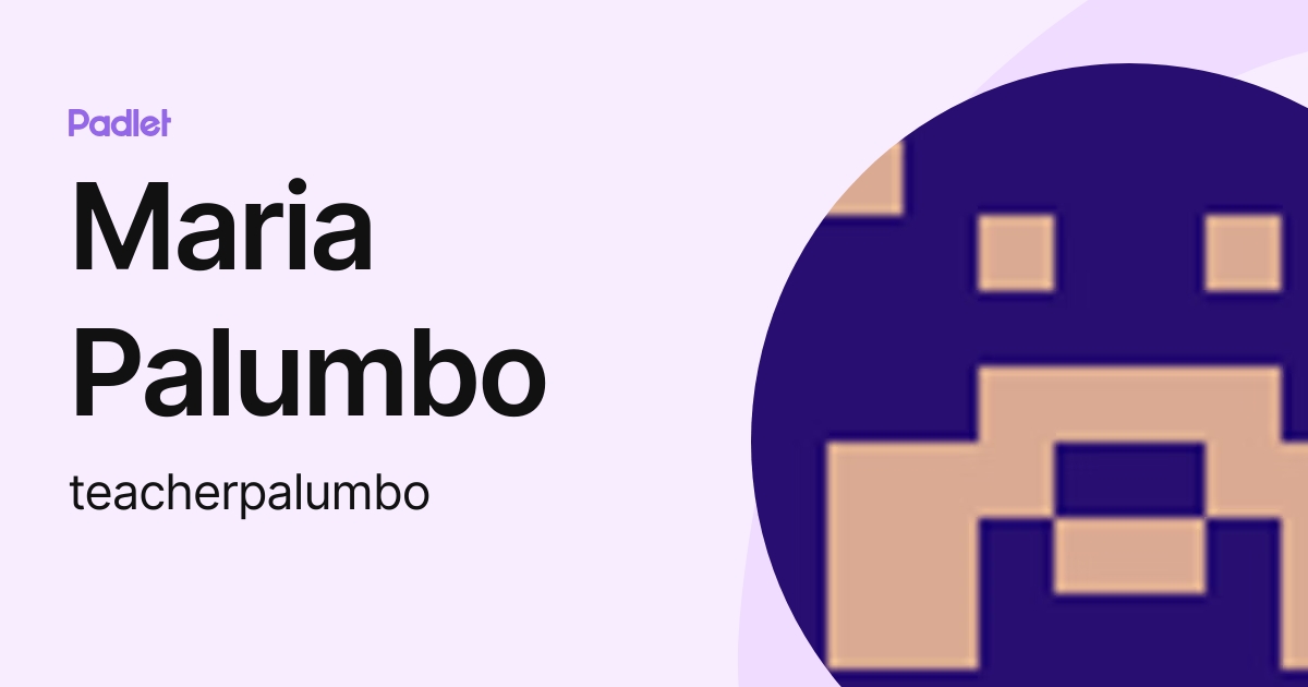 Maria Palumbo (teacherpalumbo) profile | Padlet