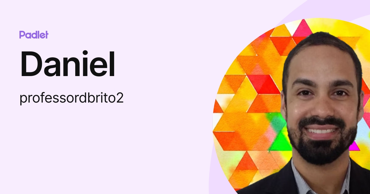 Daniel (professordbrito2) profile | Padlet