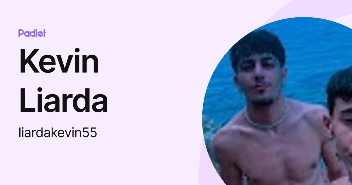 Kevin Liarda (liardakevin55) profile | Padlet