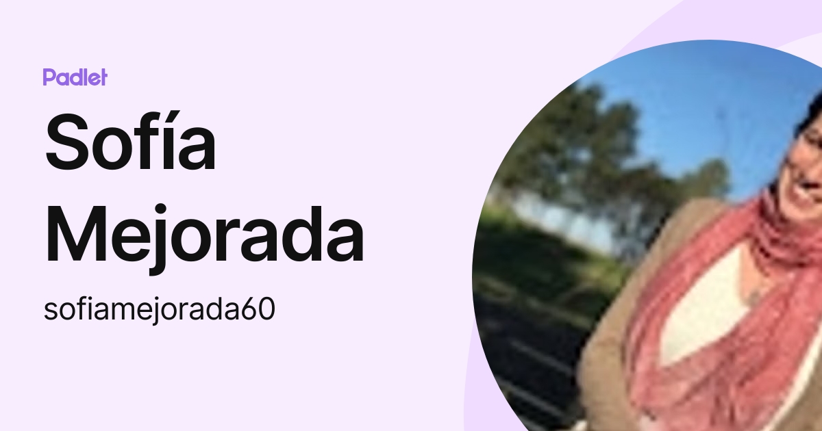 Sofía Mejorada (sofiamejorada60) profile | Padlet