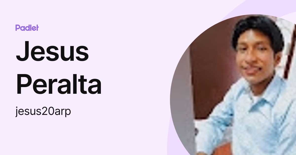 Jesus Peralta (jesus20arp) profile | Padlet