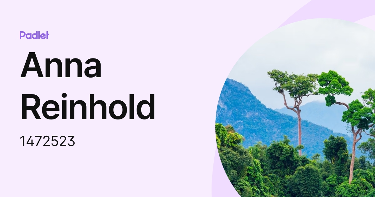 Anna Reinhold (1472523) profile | Padlet