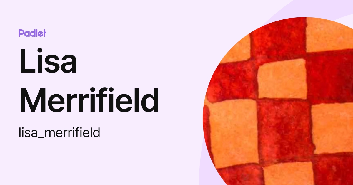 Lisa Merrifield (lisa_merrifield) profile | Padlet