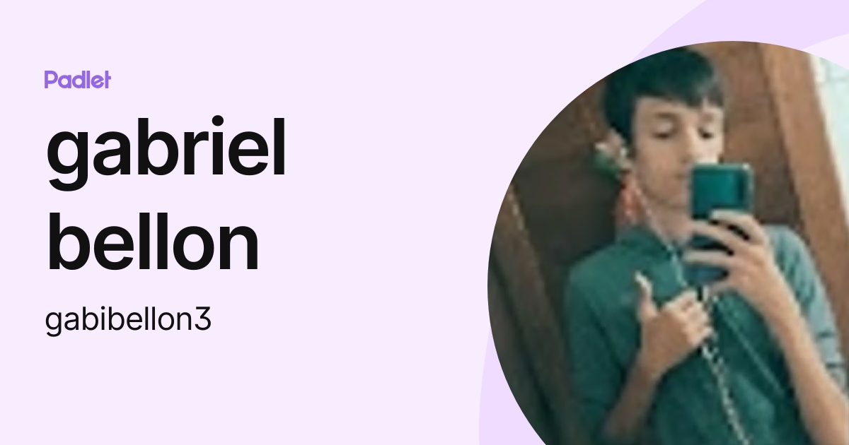 gabriel bellon (gabibellon3) profile | Padlet