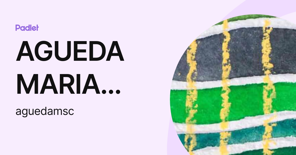 AGUEDA MARIA SUAREZ CREGO (aguedamsc) profile | Padlet
