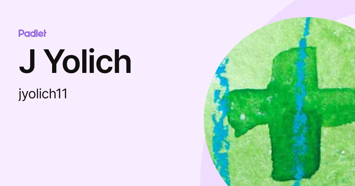 J Yolich Jyolich11 Profile Padlet