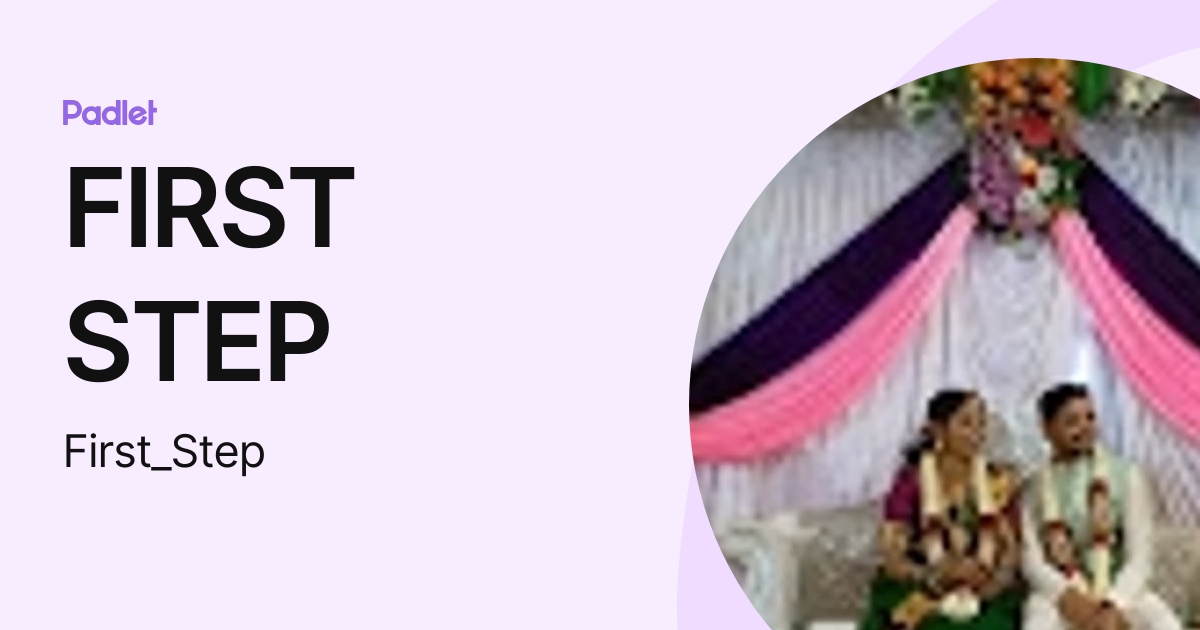 FIRST STEP (First_Step) profile | Padlet