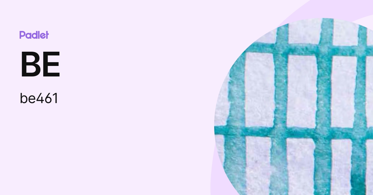 BE (be461) profile | Padlet
