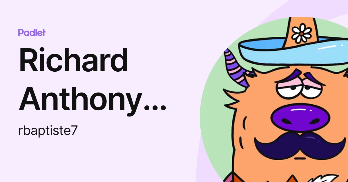 Richard Anthony Baptiste (rbaptiste7) profile | Padlet