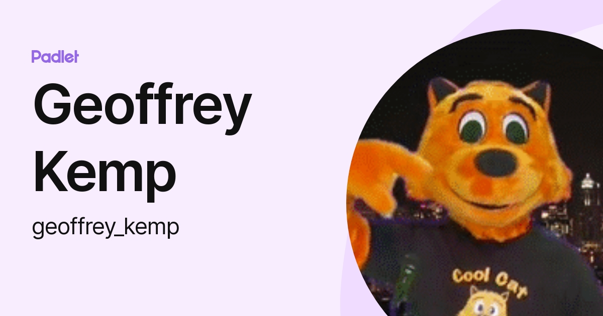 Geoffrey Kemp (geoffrey_kemp) profile | Padlet