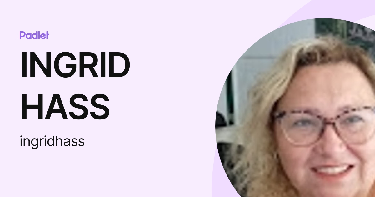 INGRID HASS (ingridhass) profile | Padlet