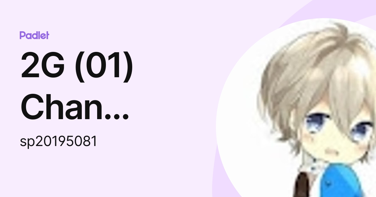 2G (01) Chan Chun Ming (sp20195081) profile | Padlet