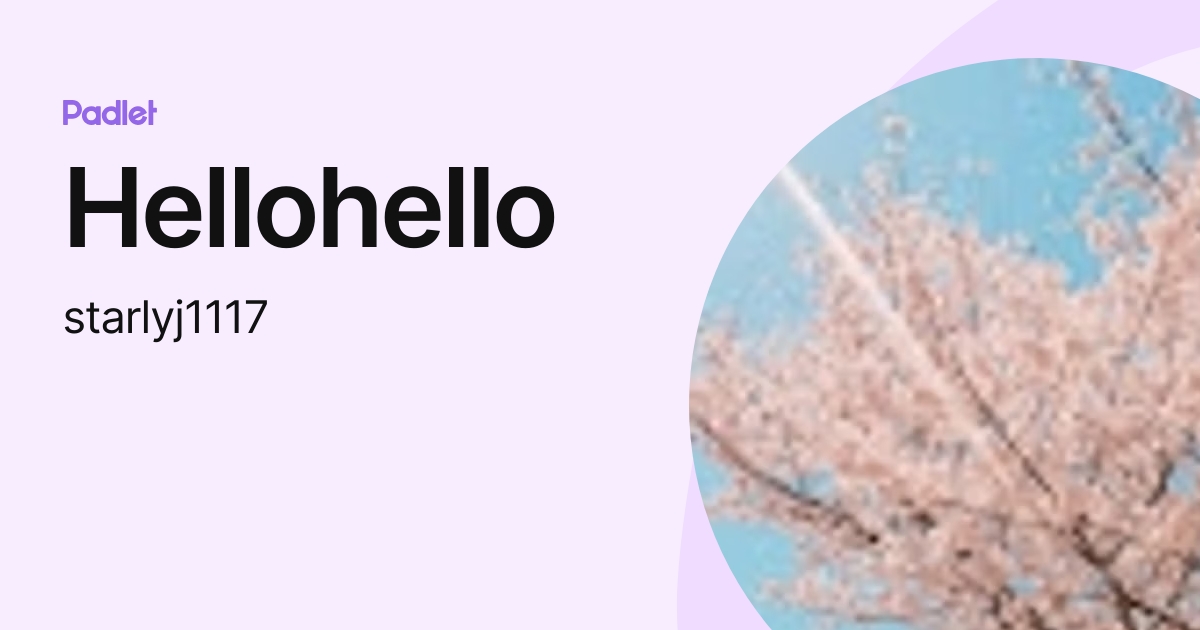 Hellohello (starlyj1117) profile | Padlet