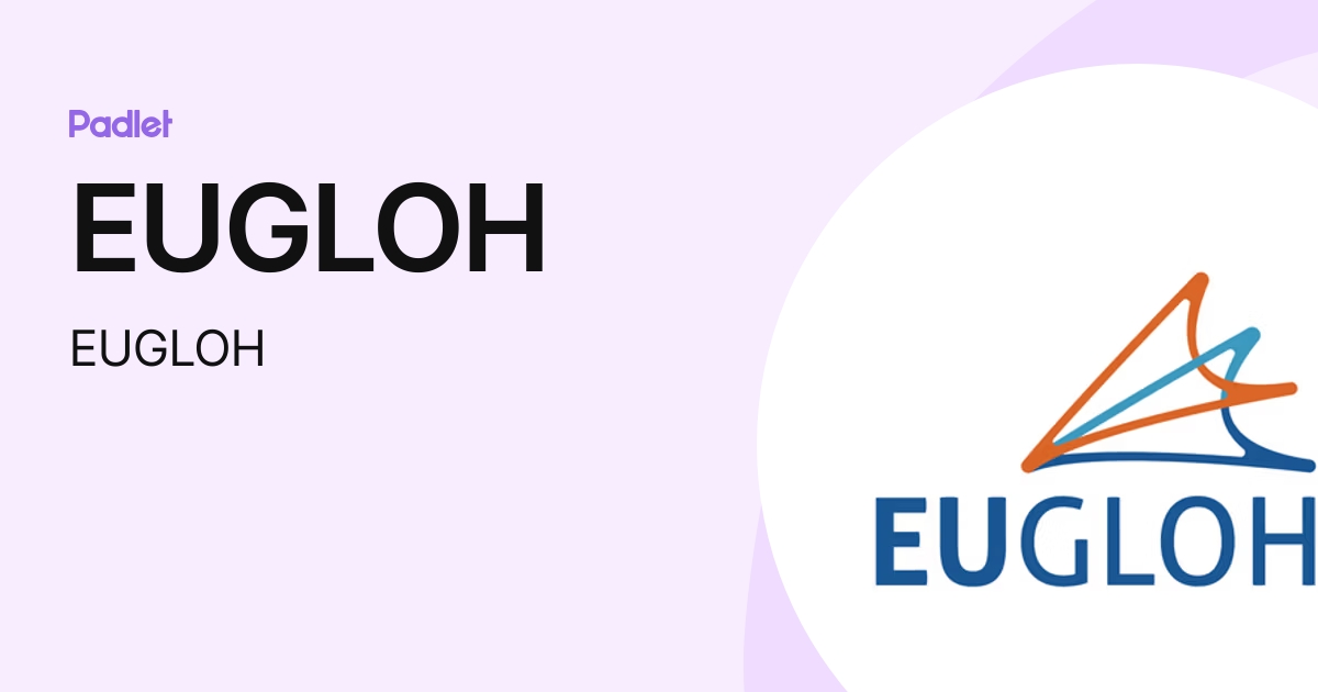 EUGLOH (EUGLOH) profile | Padlet