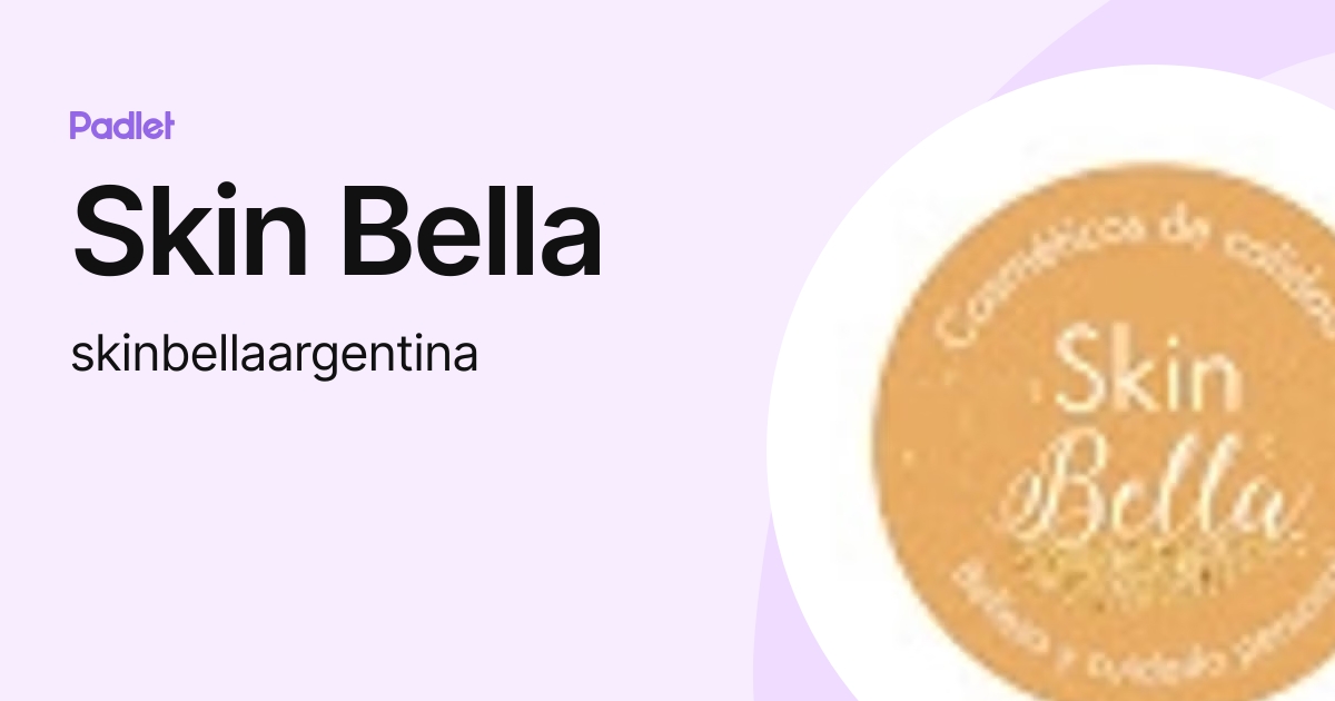 Skin Bella (skinbellaargentina) profile | Padlet